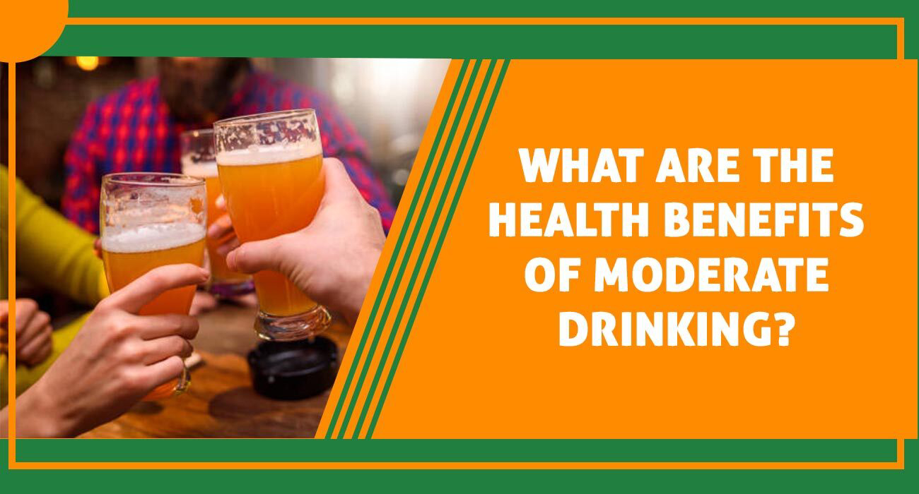 What are the Health Benefits of Moderate Drinking? – VIETNAM STAR